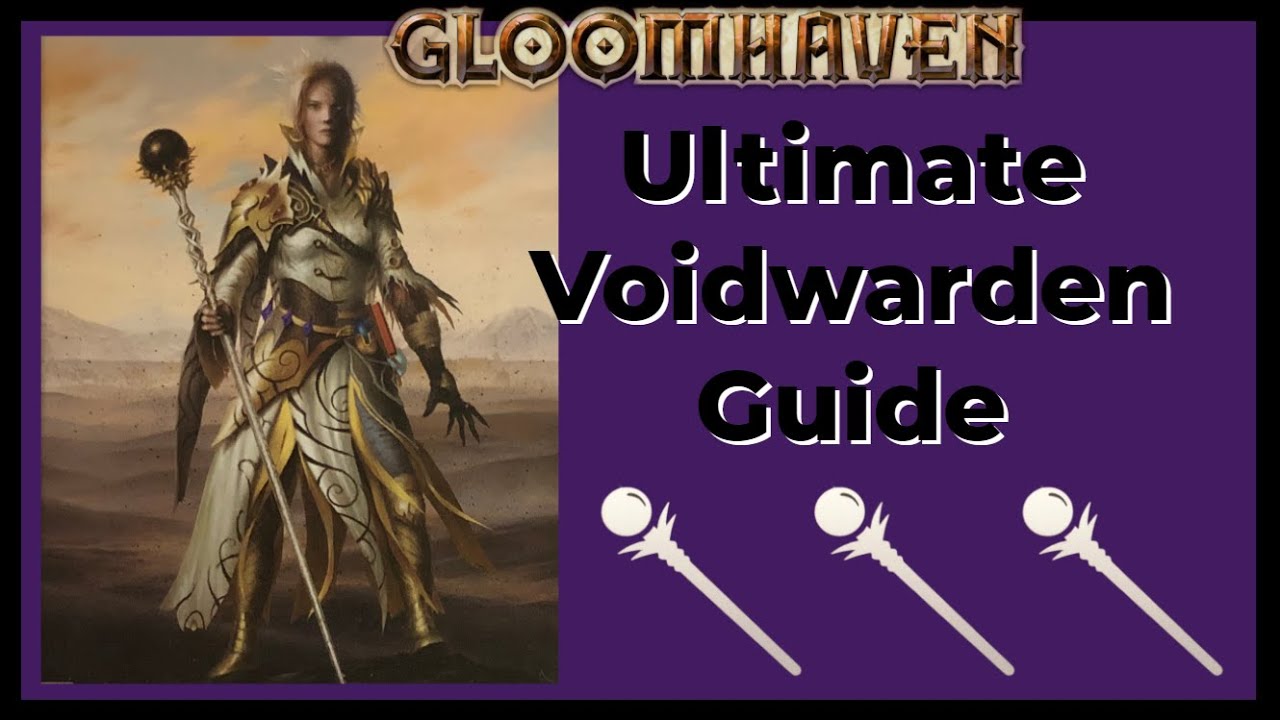 Gloomhaven Jaws of the Lion - Ultimate Voidwarden Guide - YouTube