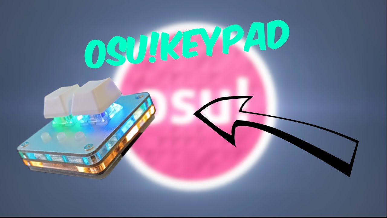 O meu novo teclado para osu!! (osukeypad) :D - YouTube