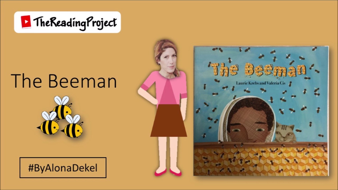 The Beeman - children's book read aloud - The Reading Project - YouTube
