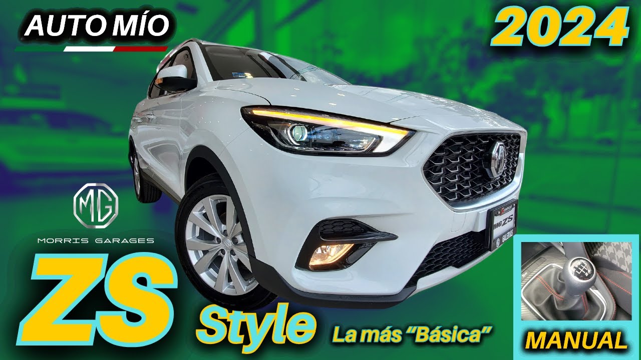 MG ZS Style 2024 💙💚 SUV con Transmisión Manual | precio $$$ y Todos Los ...
