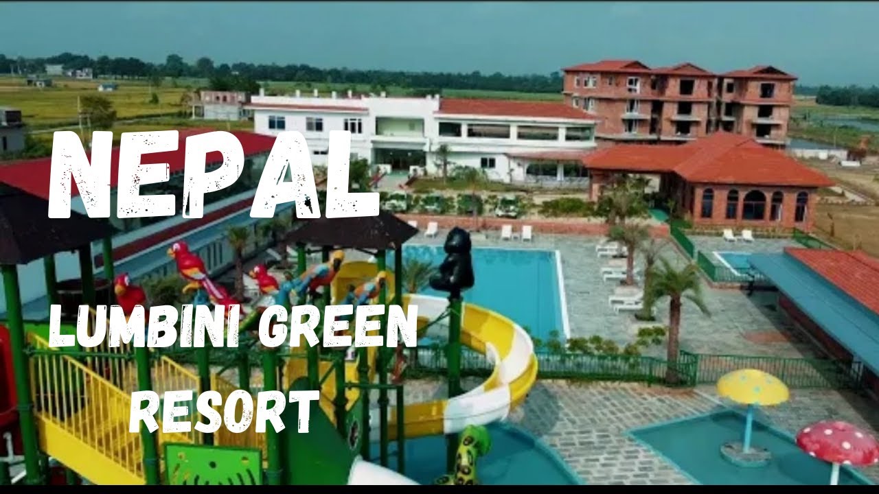 Nepal | Lumbini Green Resort | Chandrauta | Kapilvastu | - YouTube