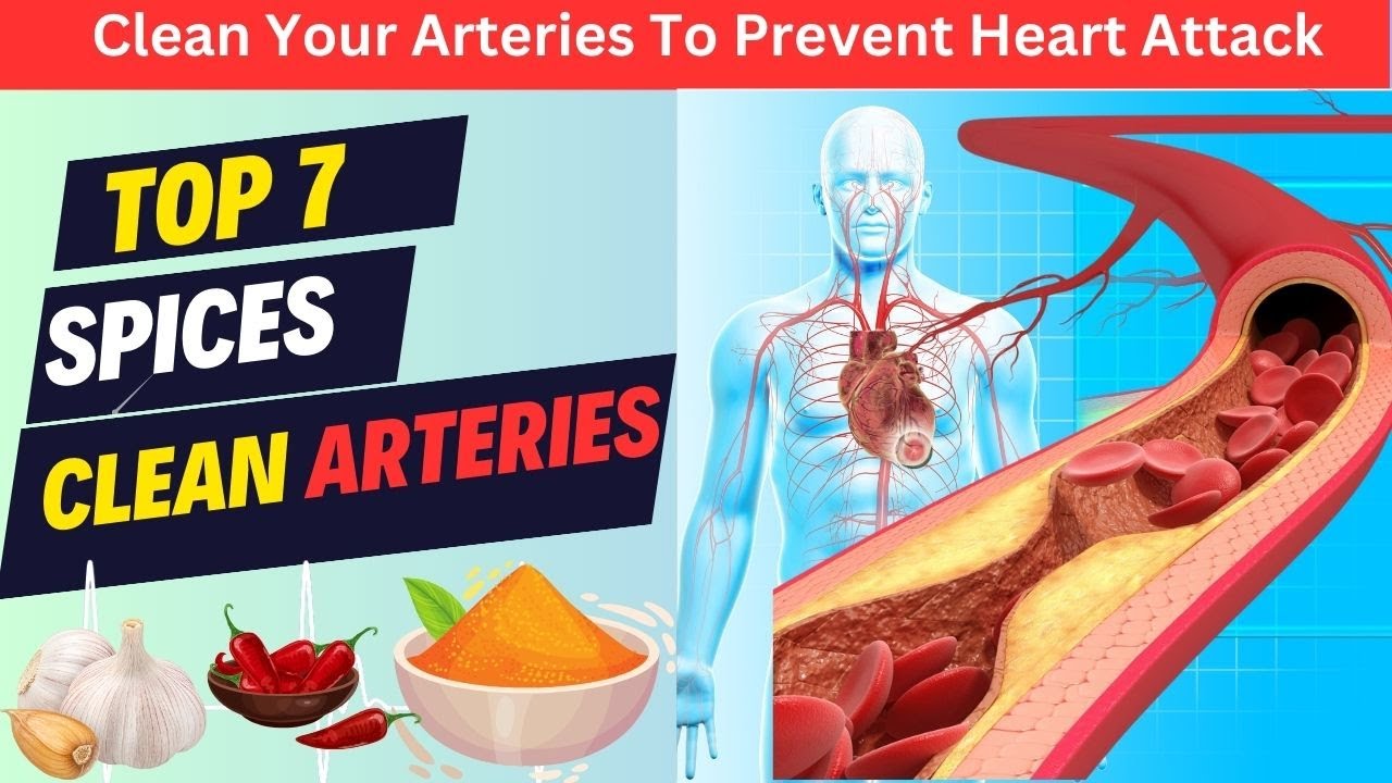 Top 7 Spices To Clean Your Arteries That Can Prevent A Heart Attack