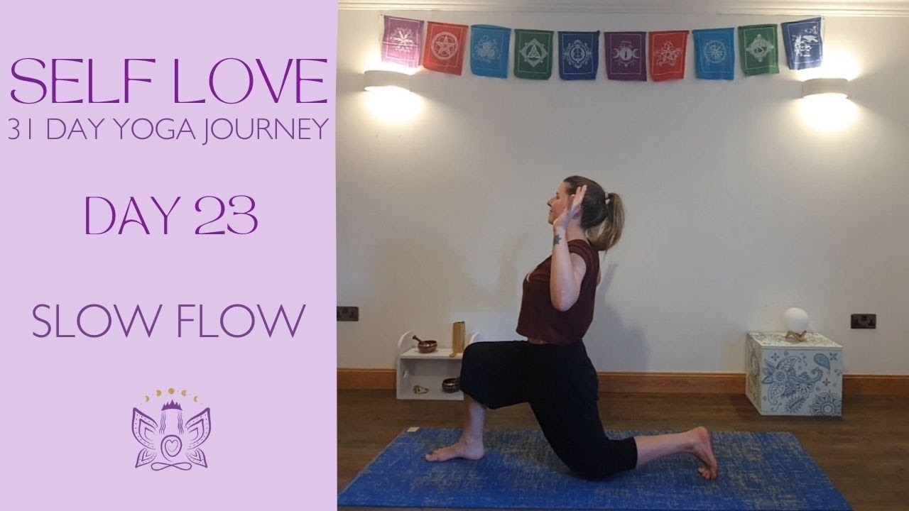 Self Love Yoga ♡ Day 23 - Slow Flow - YouTube
