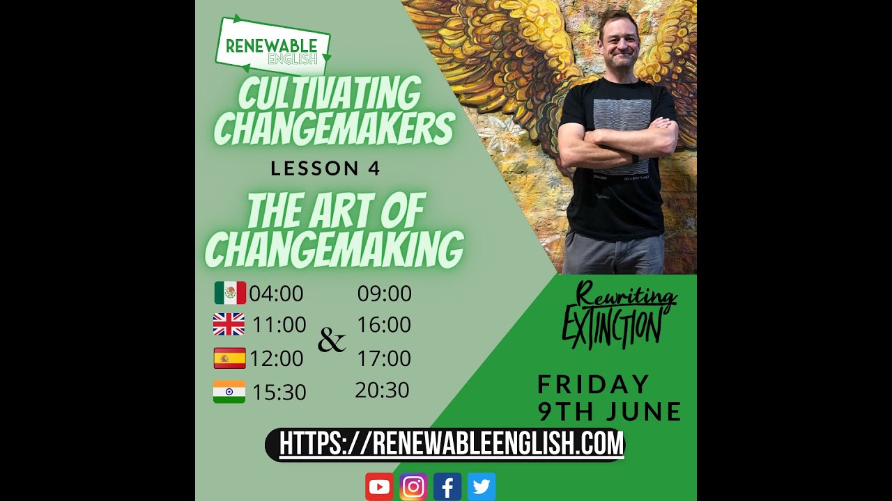 Cultivating Changemakers: Lesson 4 The Art of Changemaking - YouTube