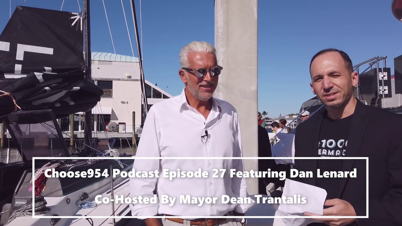 Choose954 Podcast Episode 27 With World Renown Yacht Designer Dan ...