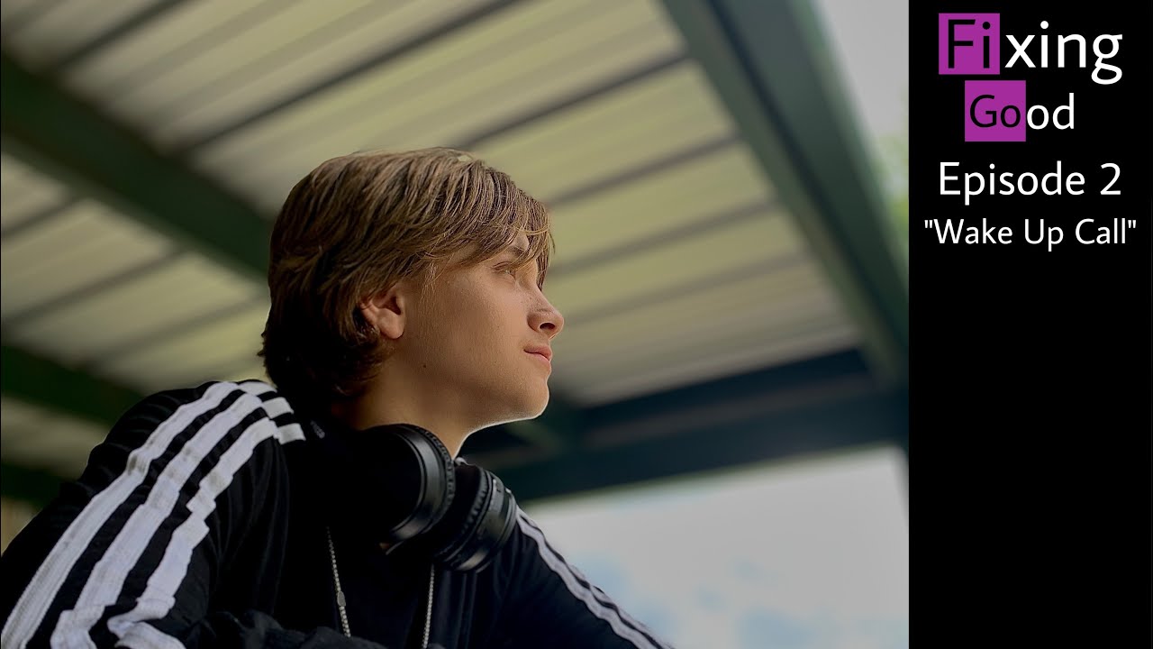 Fixing Good Season 1 Episode 2: Wake Up Call - YouTube
