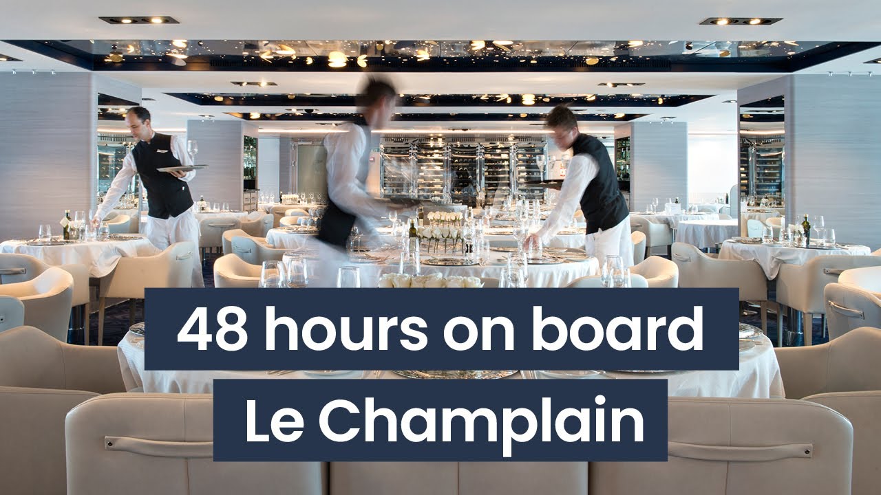 48 hours on board Le Champlain! - YouTube