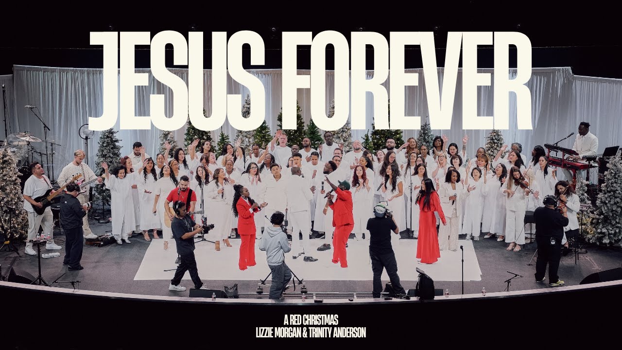 Jesus Forever (feat. Lizzie Morgan and Trinity Anderson) | Red Worship ...
