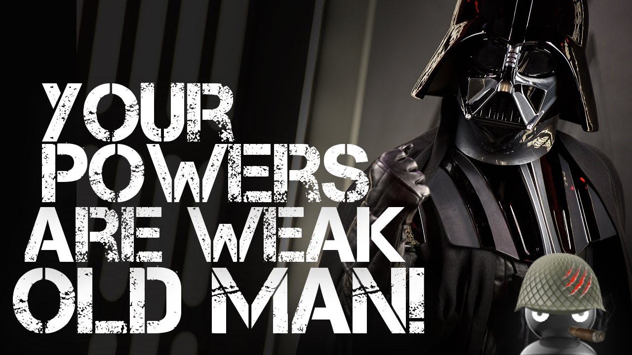 Your Powers Are Weak, Old Man! - YouTube