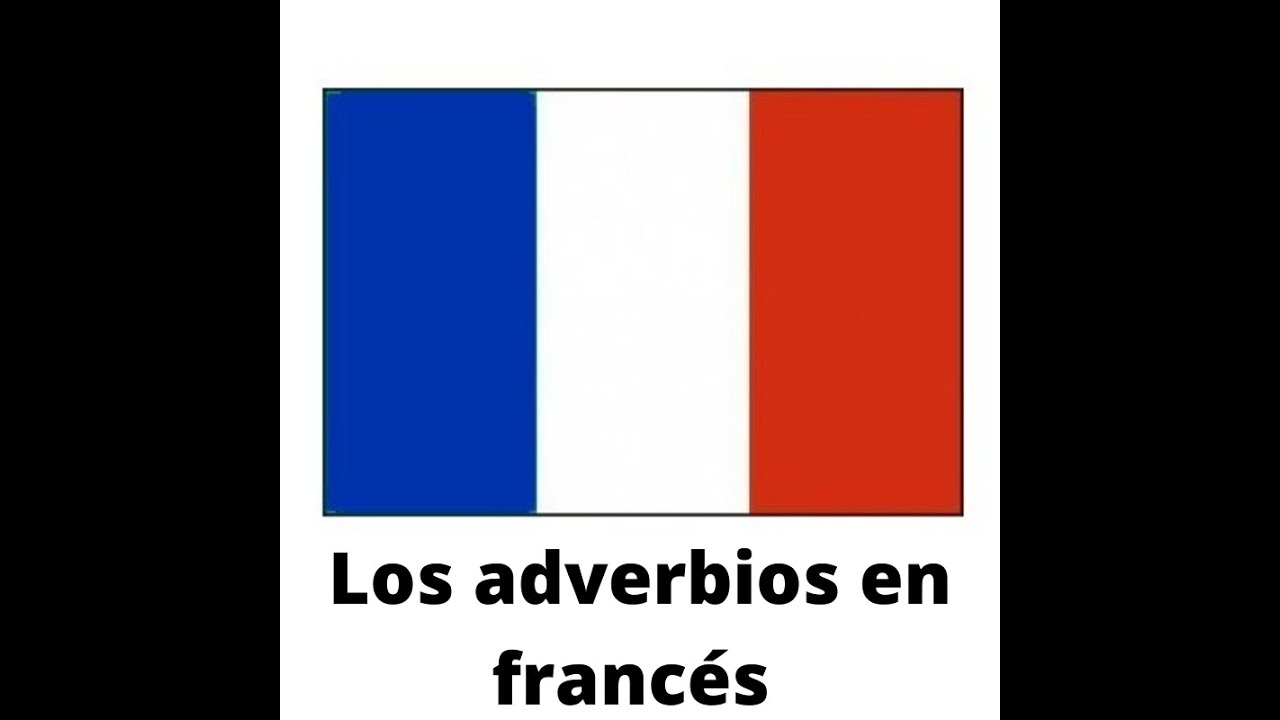 adverbios en francés - YouTube