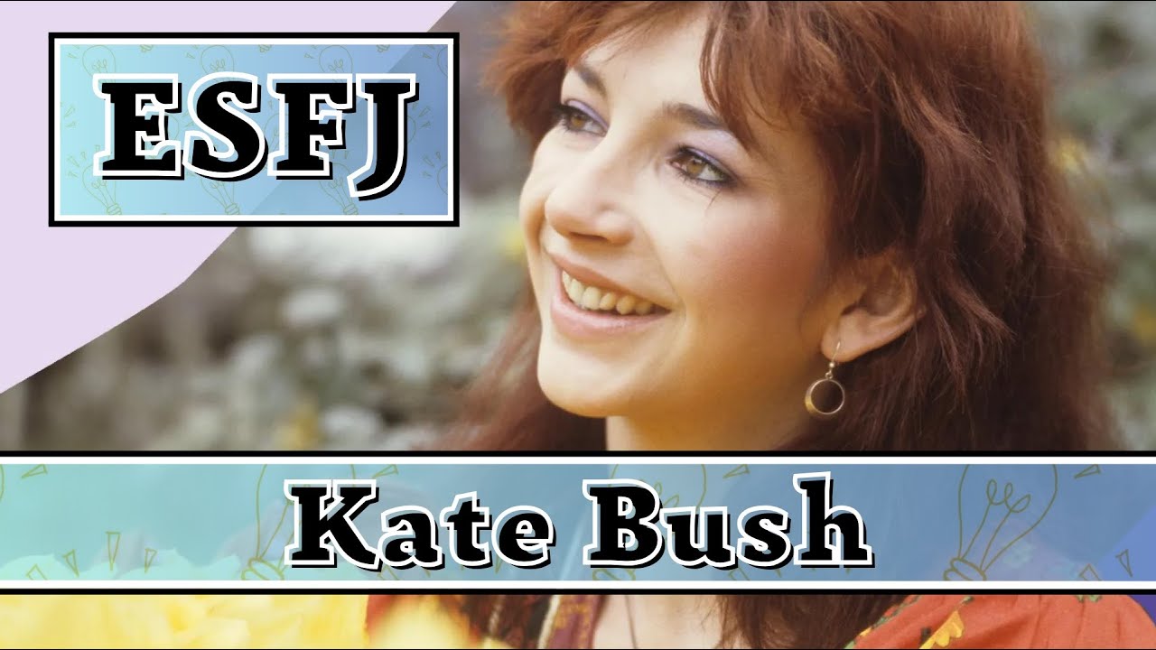 Kate Bush MBTI Type | ESFJ Female - YouTube