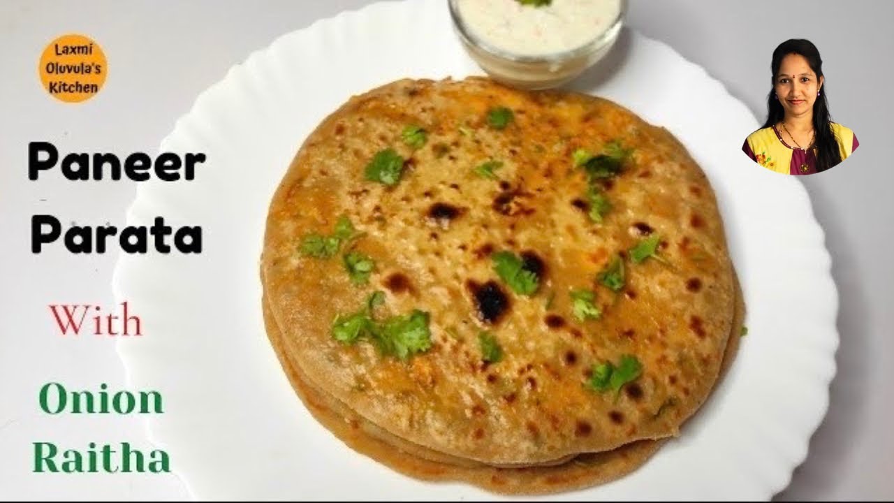 Paneer Parata With Onion Raitha | Paneer paratha | How to make paneer ...