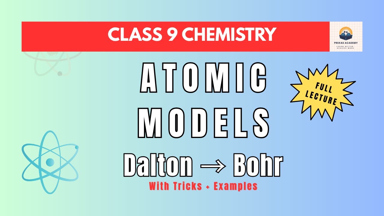 Class 9 Chemistry | Atomic Models: Dalton, Thomson, Rutherford & Bohr ...
