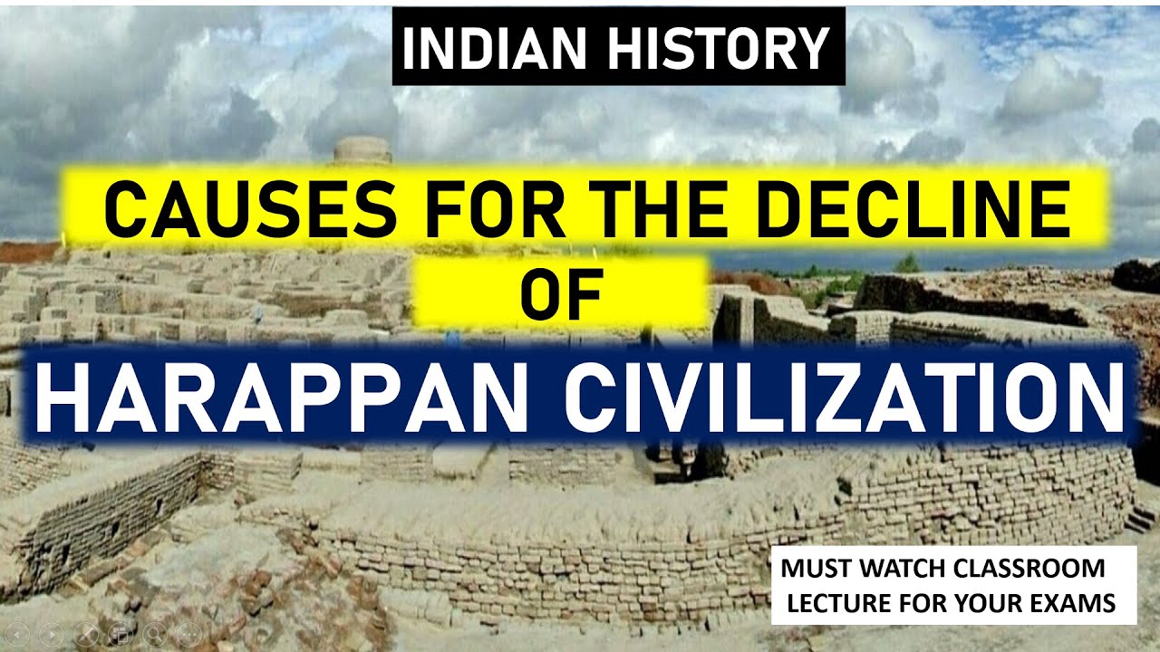 A-4: Causes for the Decline of Indus Valley Civilisation - YouTube