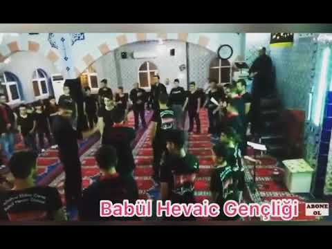 Babül Hevaic Gençliği Destesi   Meddah Selim Müezzinzade Erdebili