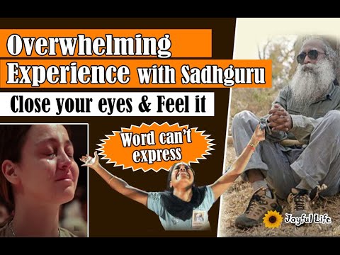 Overwhelming Experience with sadhguru | trance state to be with ...