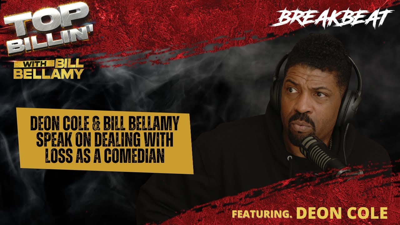 Deon Cole & Bill Bellamy Speak On Dealing With Loss As A Comedian - YouTube