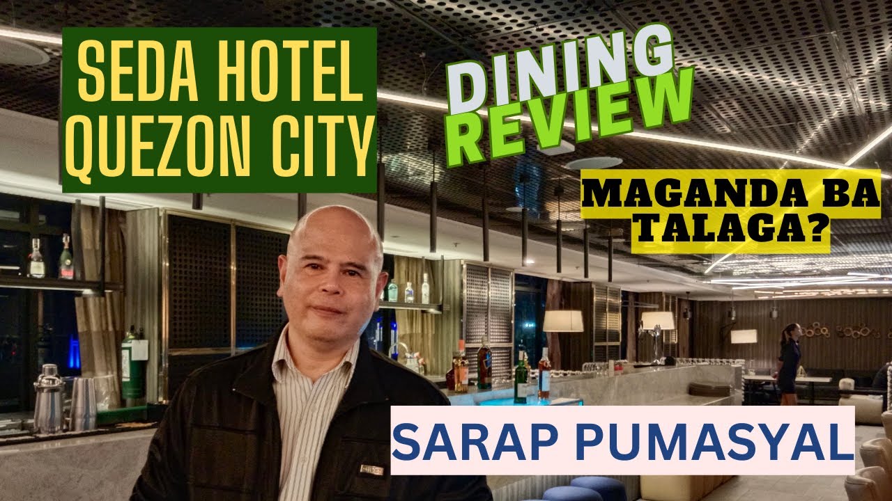 EATING AND WALK THROUGH AT SEDA HOTEL IN QUEZON CITY|GREAT EXPERIENCE ...