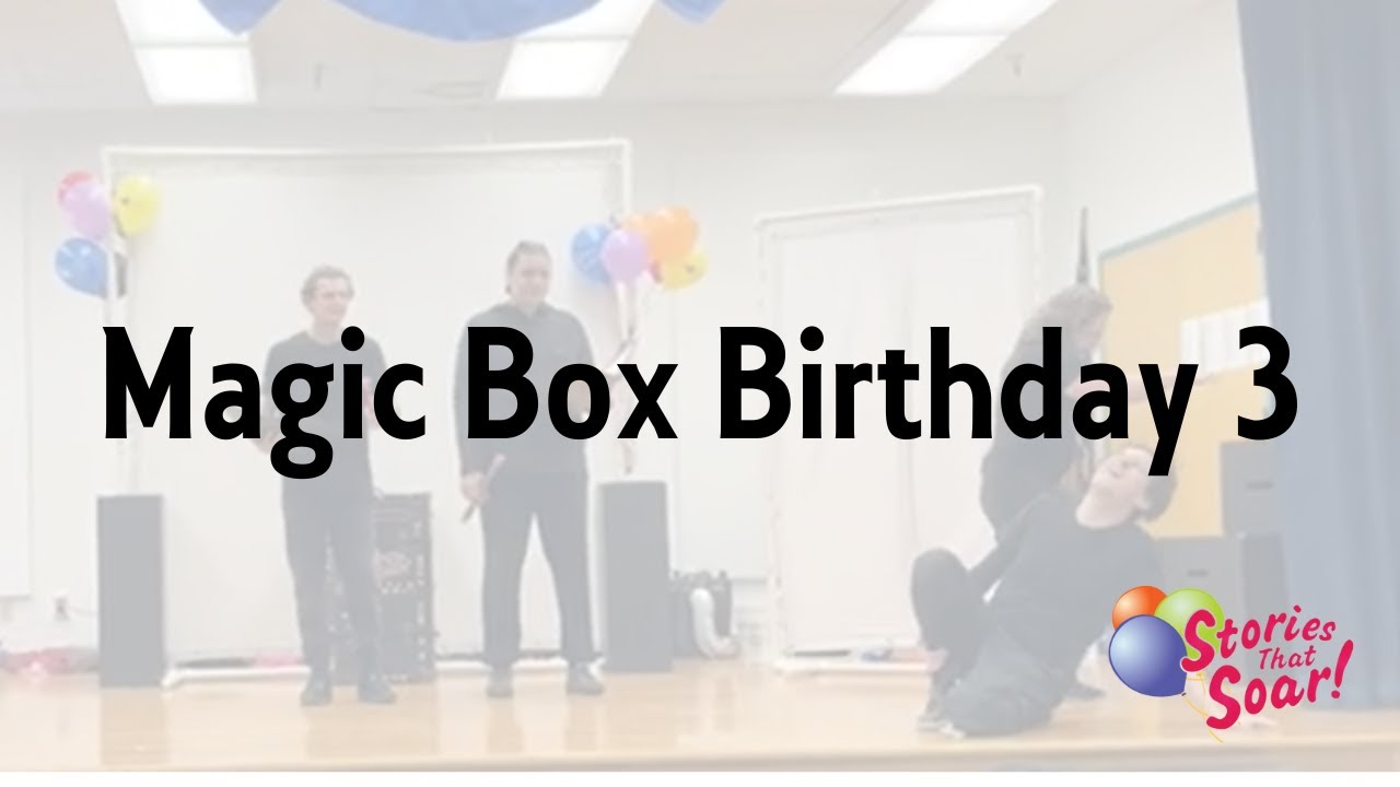 Magic Box Birthday 3 - YouTube