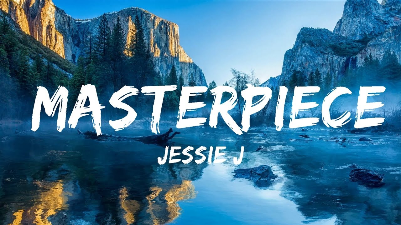 Jessie J - Masterpiece (Lyrics) | 30 Mins. Trendy Music - YouTube