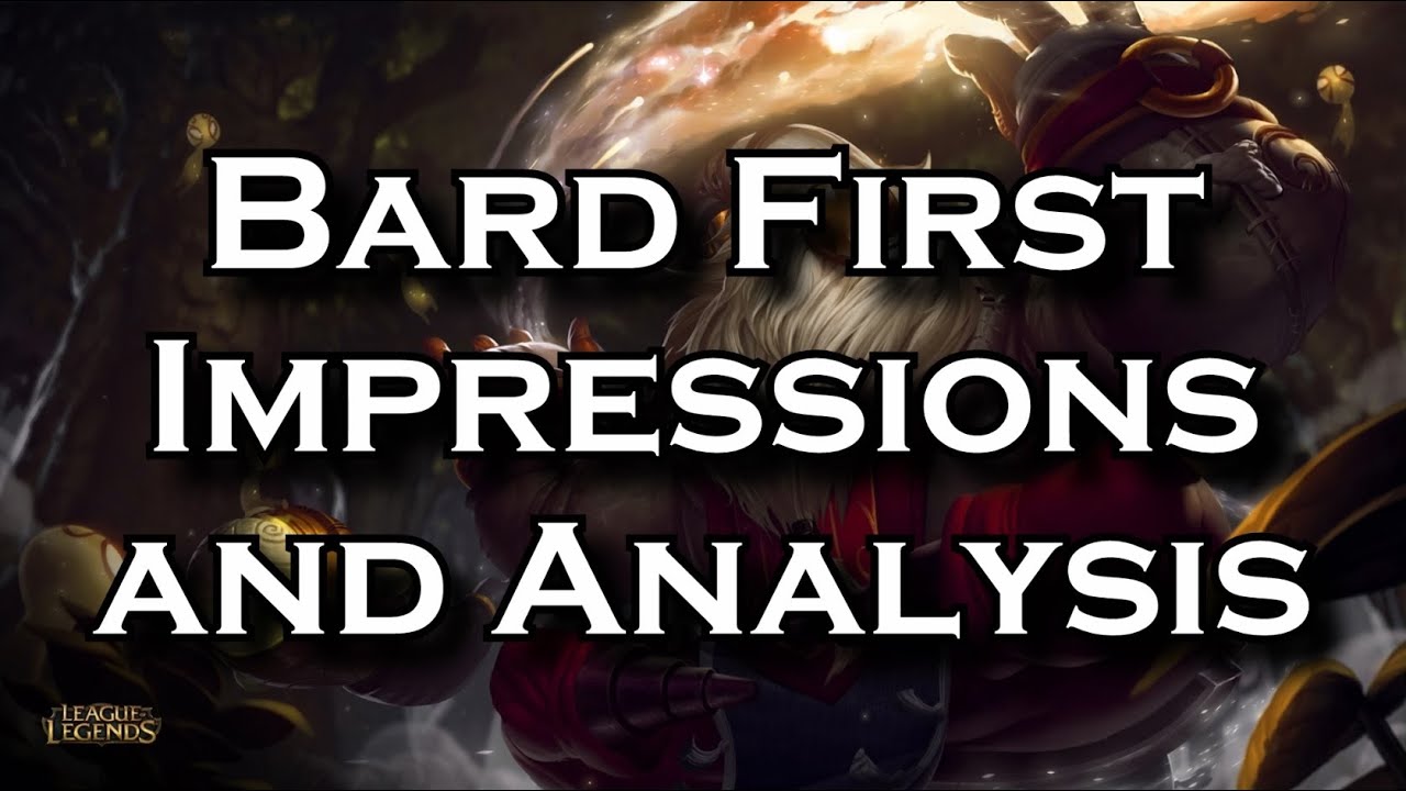 Bard First Impressions and Analysis Champion Preview/Gameplay | League ...