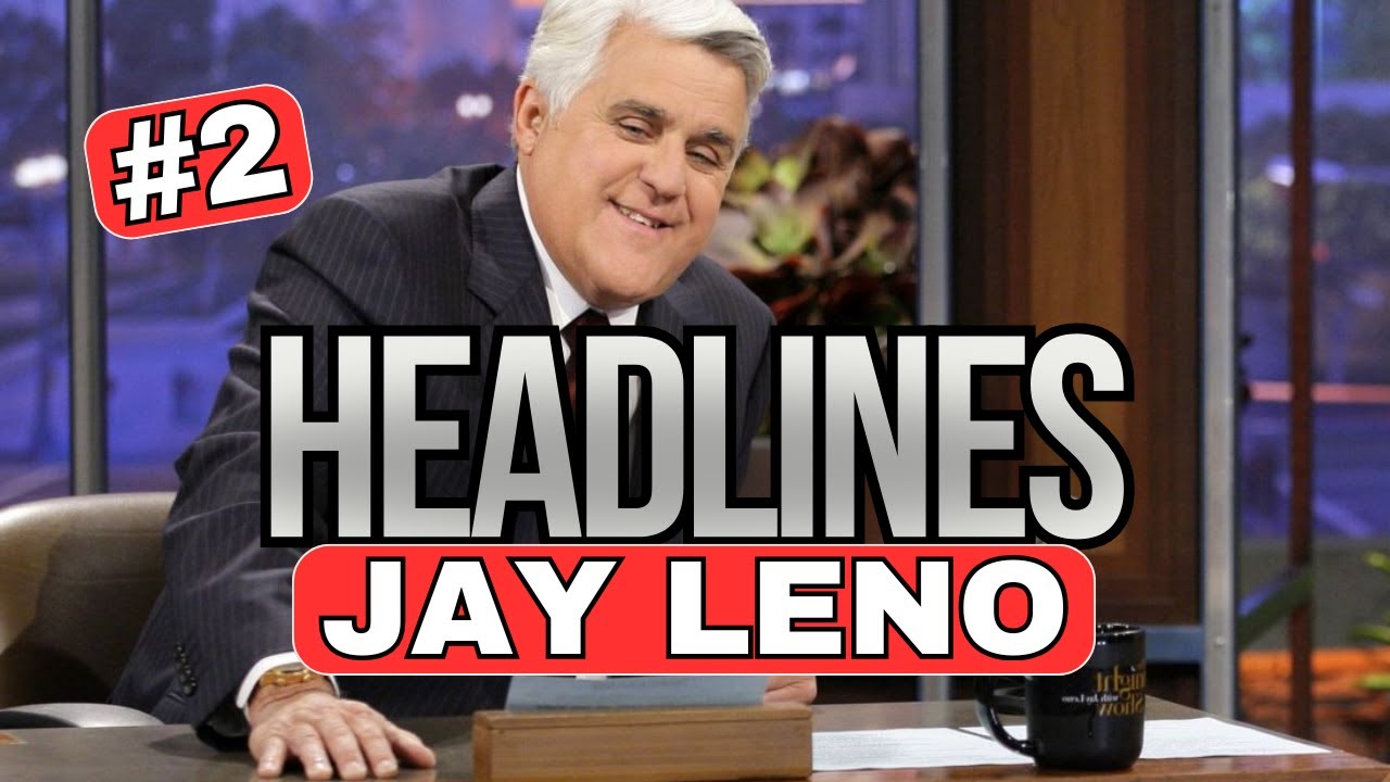 Best Of Jay Leno Headlines #2 | Clips Compilation - YouTube