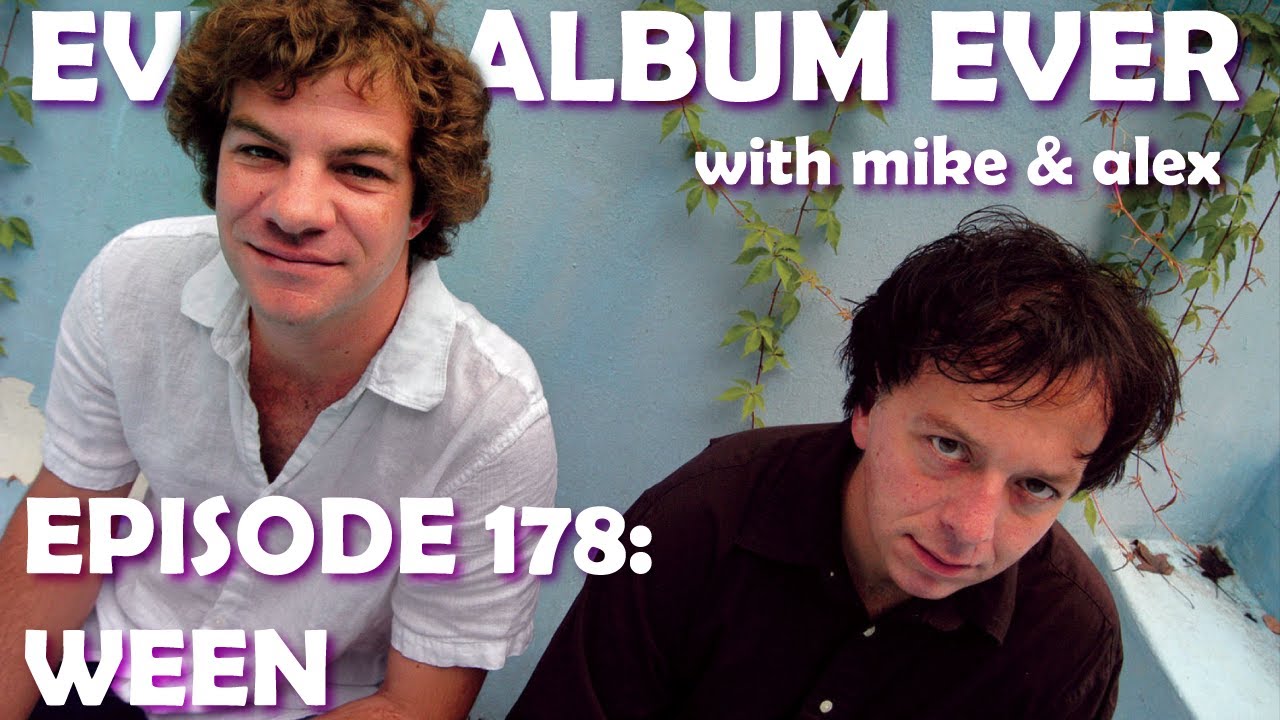 Every Album Ever Episode 178 Ween Youtube
