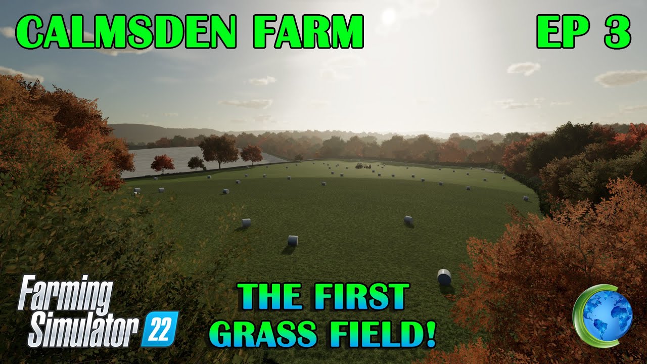THE FIRST GRASS FIELD! | Farming Simulator 22 | FS22 Calmsden Farm | EP ...