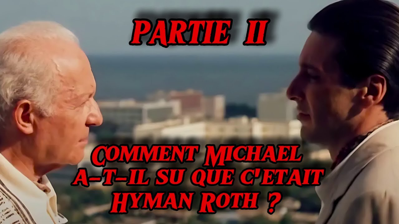 Le Parrain II : Comment Michael a-t-il su que c'était Hyman Roth ...
