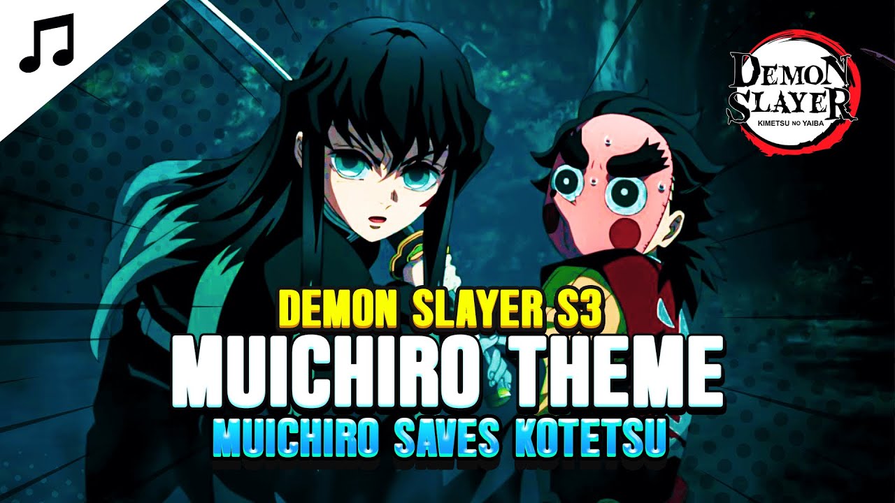 Demon Slayer S3 // Muichiro Theme // Muichiro Saves Kotetsu - YouTube