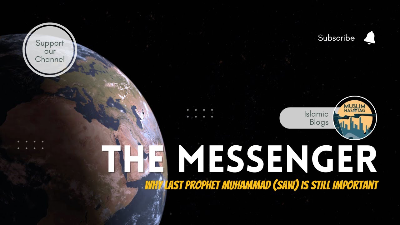 Why Allah Made Mohammad (SAW) the Last Messenger | Prophet Stories ...