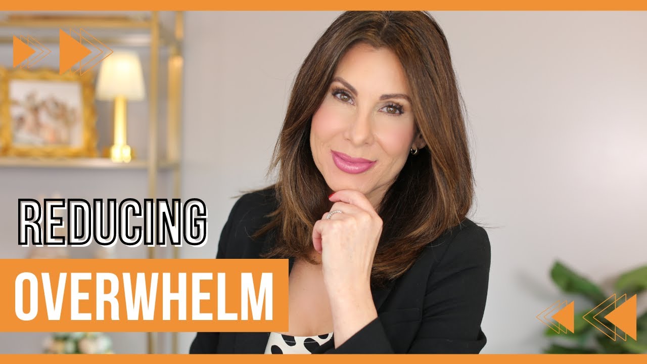 How To Reduce Overwhelm In Your Life - YouTube