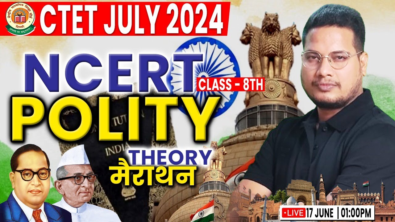 CTET July 2024 | NCERT Class 8th Polity Marathon, SST CTET Level 2 ...