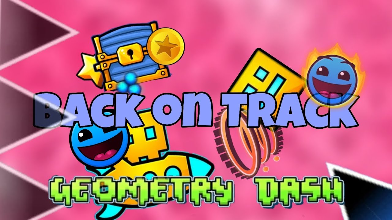 Geometry Dash - Back On Track 100% - YouTube