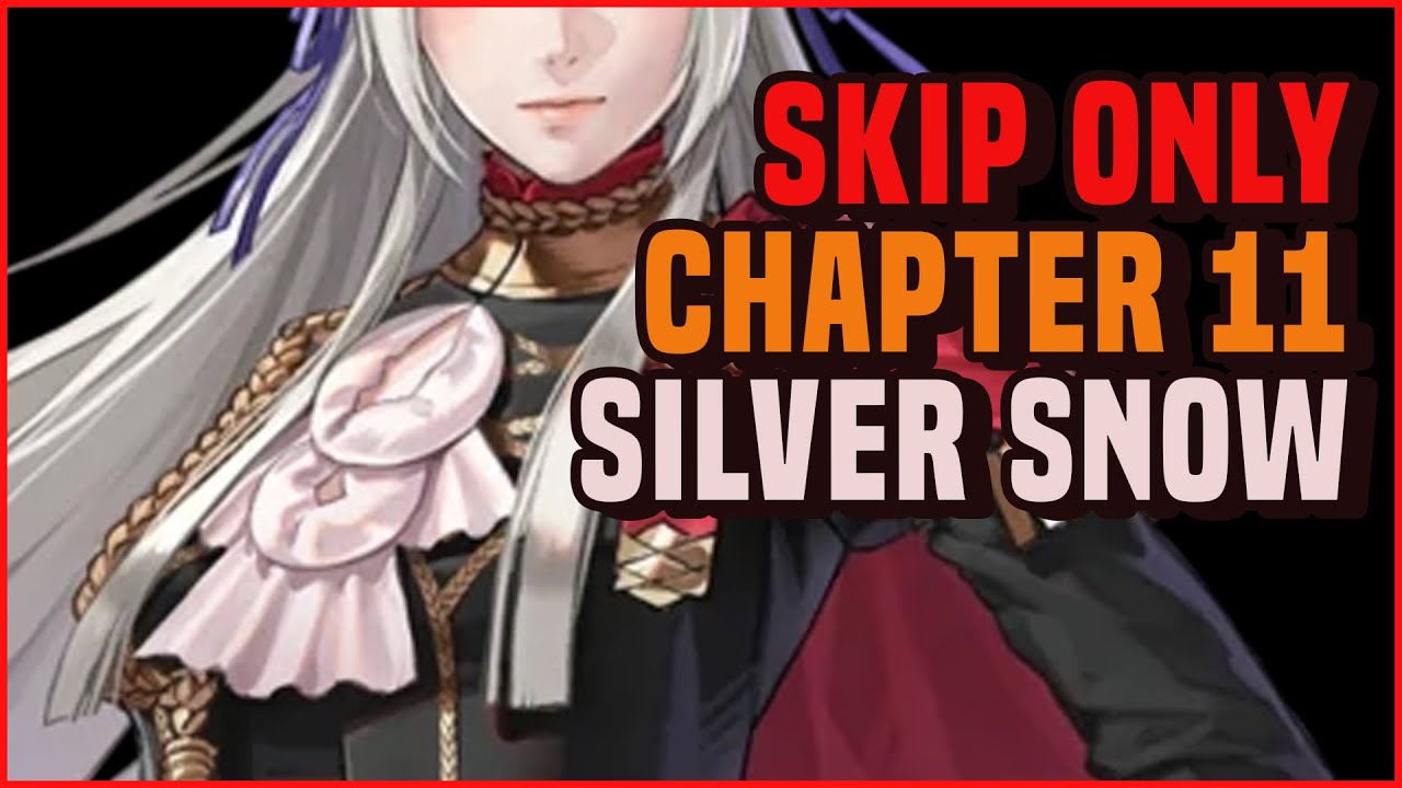 SKIP ONLY Maddening Silver Snow CHAPTER 11! - YouTube