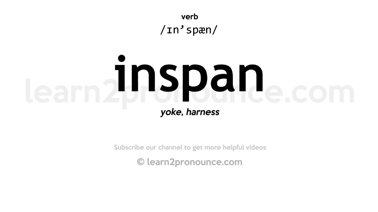 Pronunciation of Inspan | Definition of Inspan - YouTube