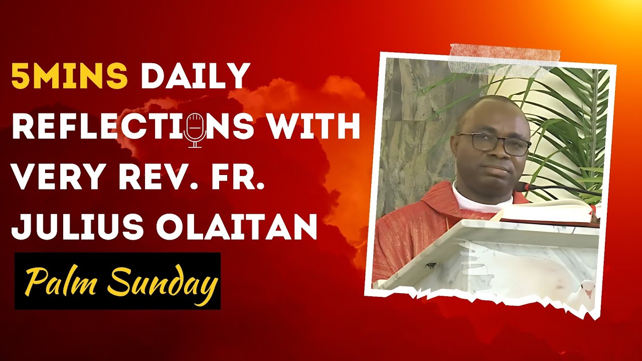 Sunday, April 13, 2025 | Catholic Daily Reflections with Very Rev. Fr ...