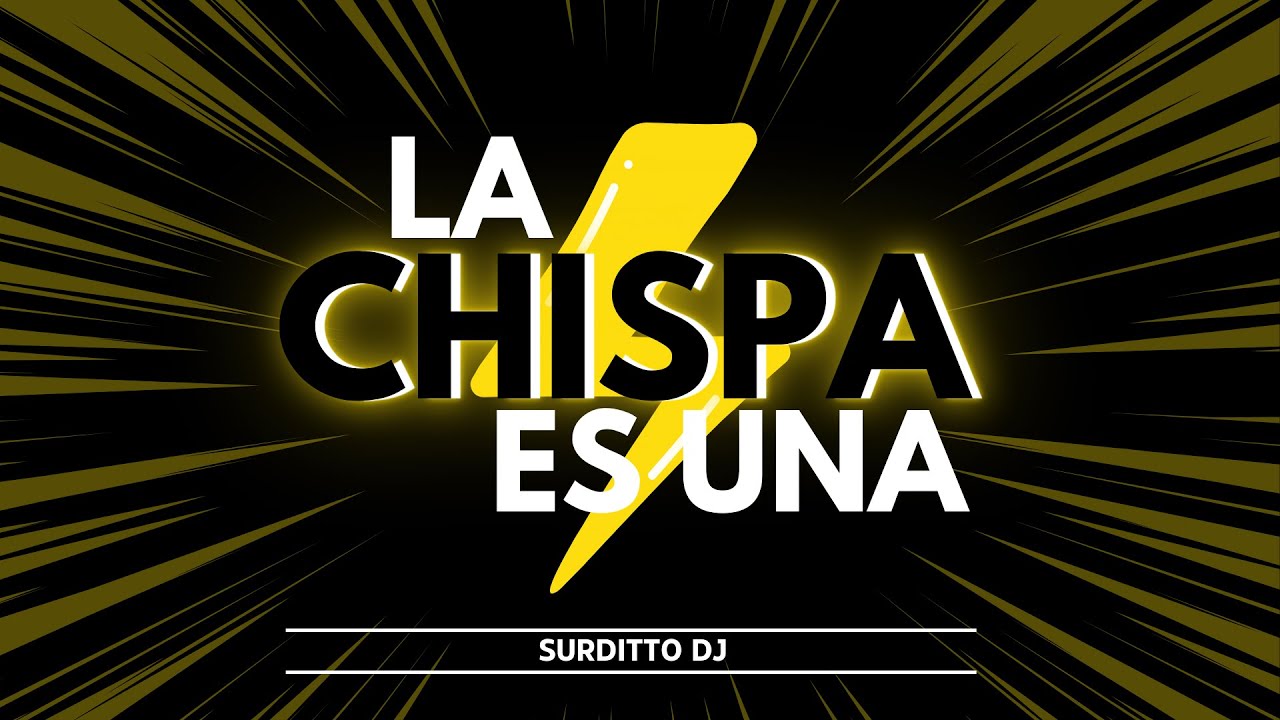 Salas, Alejo Isakk, Gusty DJ - La Chispa Es Una - Surditto DJ [ Remix ] - YouTube
