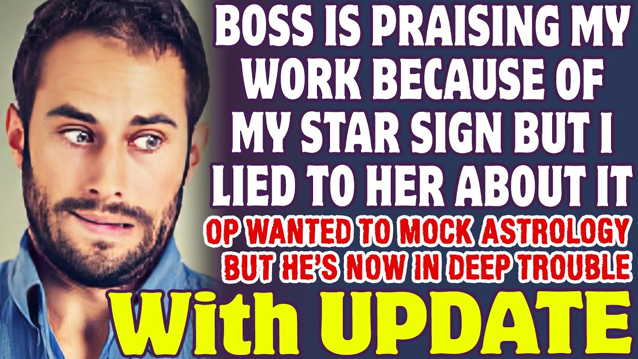 Boss Is Praising My Work Because Of My Star Sign But I Lied To Her ...