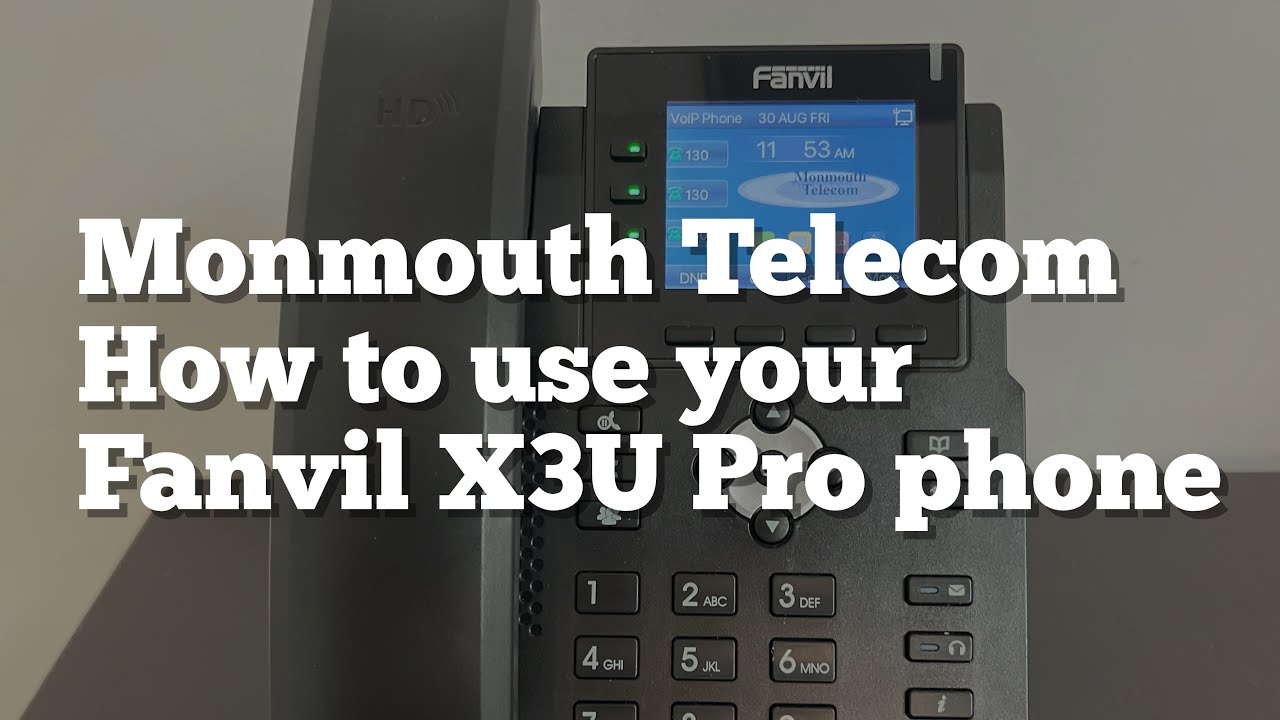Monmouth Telecom: How to use your Fanvil X3U Pro phone - YouTube