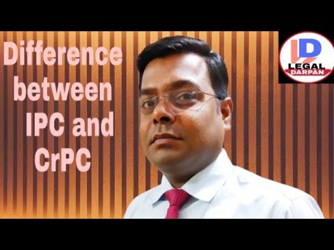 Difference between IPC and CrPC #IPC#CrPC# - YouTube