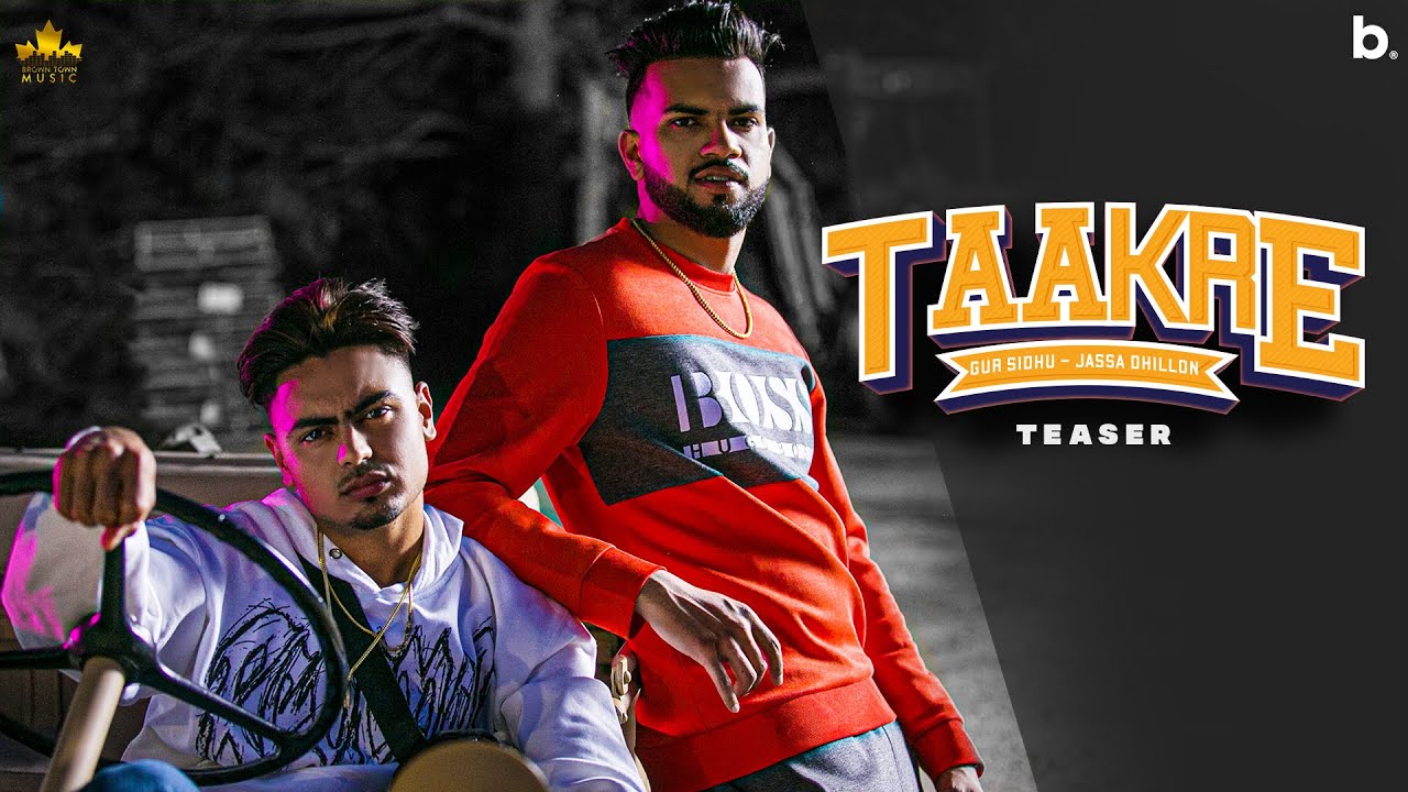 Taakre ( Official Teaser ) Gur Sidhu |Jassa Dhillon | Punjabi Song ...