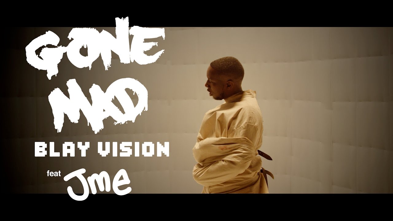 GONE MAD - Blay Vision ft Jme - YouTube