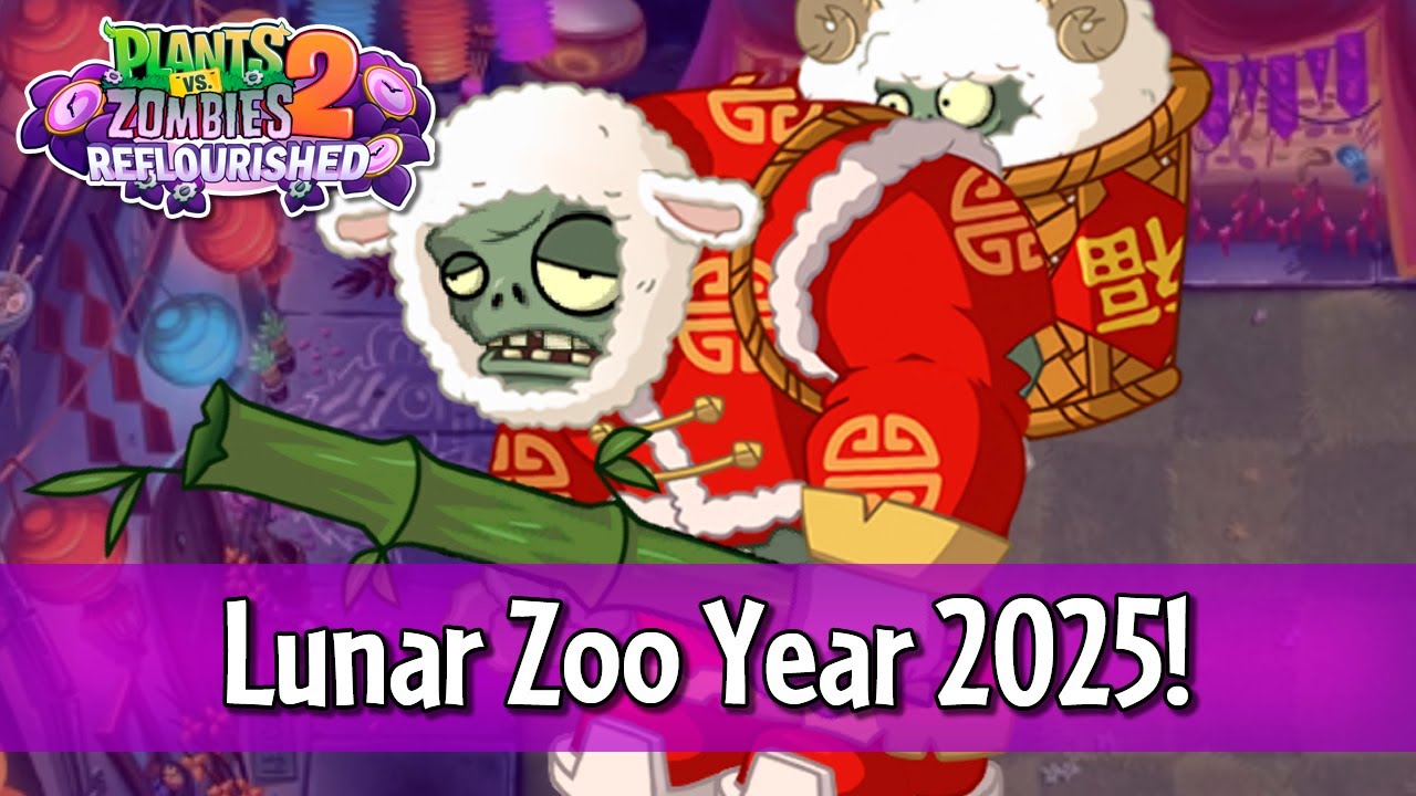 Plants vs. Zombies 2 Reflourished | Lunar Zoo Year 2025! - YouTube