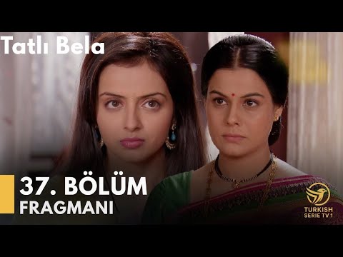 Tatlı Bela Hint Dizisi 37  Bölüm Fragmanı | Kalp Kırıkları ve Zor Kararlar!