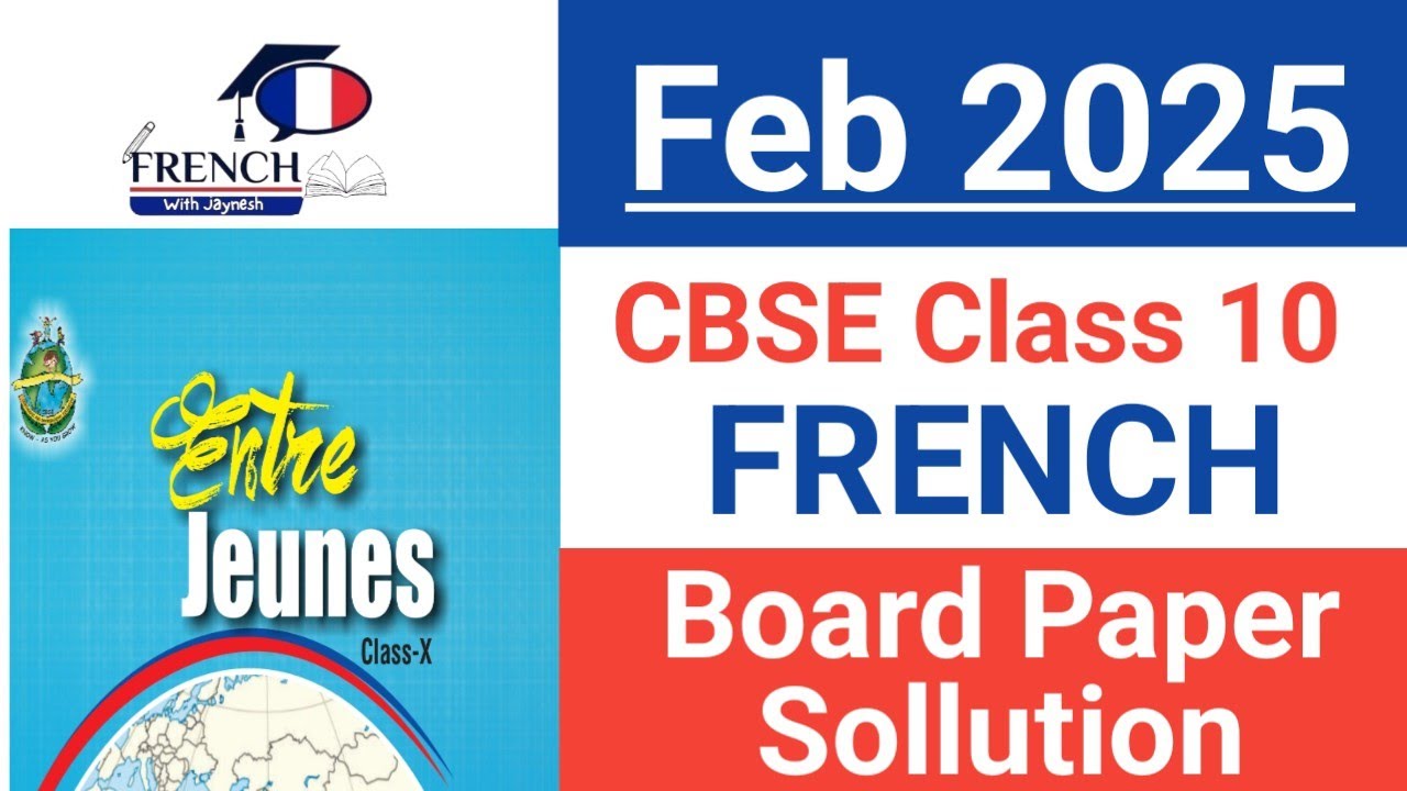 CBSE 10th French Board Paper Discussion February 2025 - YouTube
