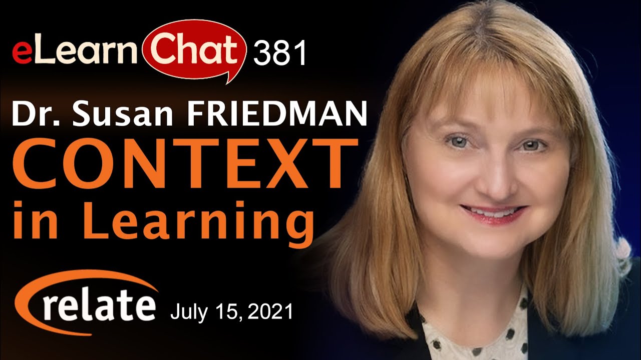 eLearnChat 381 - Dr. Susan Friedman on Access in Context for Learning ...