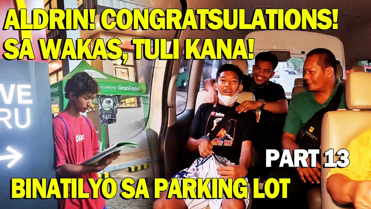 PART13 | BINATILYO SA PARKING LOT" SA WAKAS NA TULI NA - YouTube