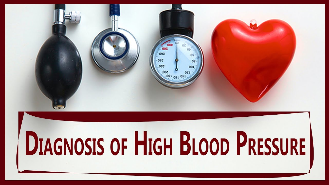 HOW TO DIAGNOSE HIGH BLOOD PRESSURE YouTube how-to-diagnose-high-blood-pressure-youtube
