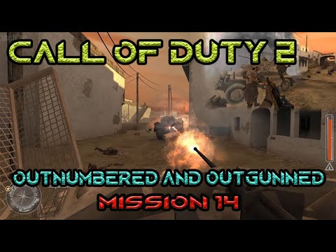 Call of Duty 2 - Mission 14 - Outnumbered and Outgunned - British ...